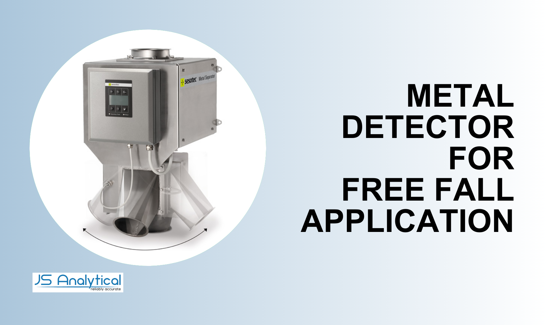 Metal Detector for Free Fall Application - JS Analytical Malaysia